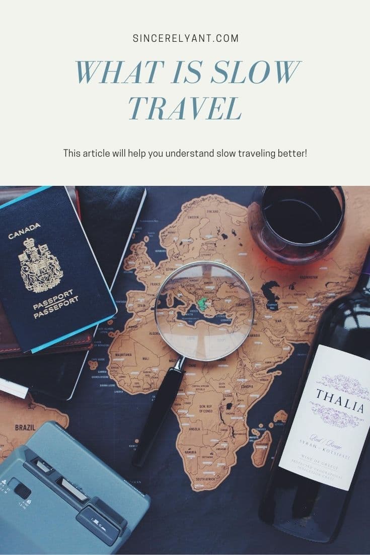 What is Slow Travel? - A new way of traveling - Sincerely Ant